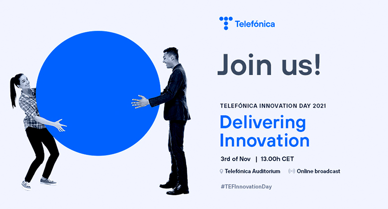 Telefónica Innovation Day: innovation as an opportunity - Telefónica