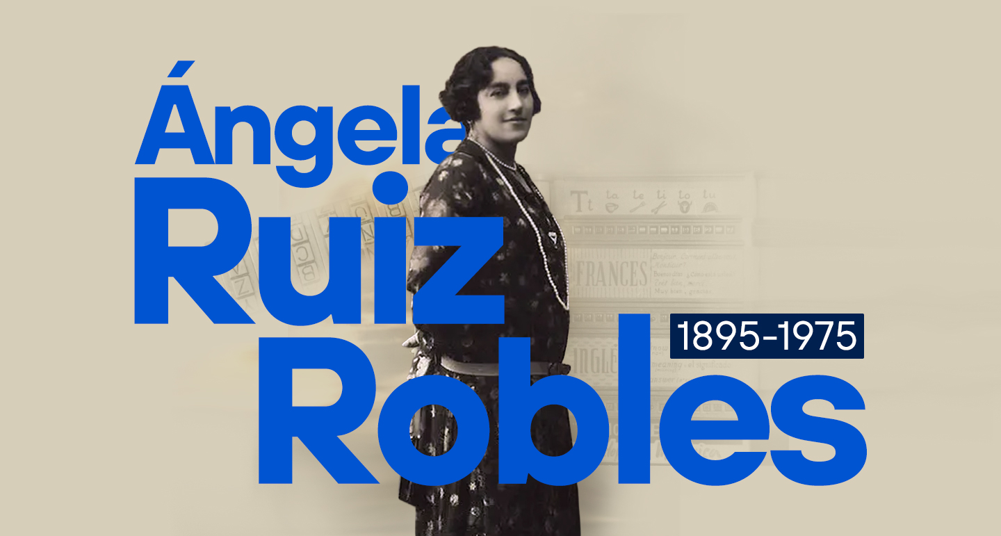 ¿Quién fue Ángela Ruiz Robles? - Telefónica